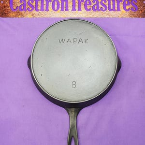 Early Wapak #8 Cast Iron Skillet With Heat Ring Excellent Condition ...