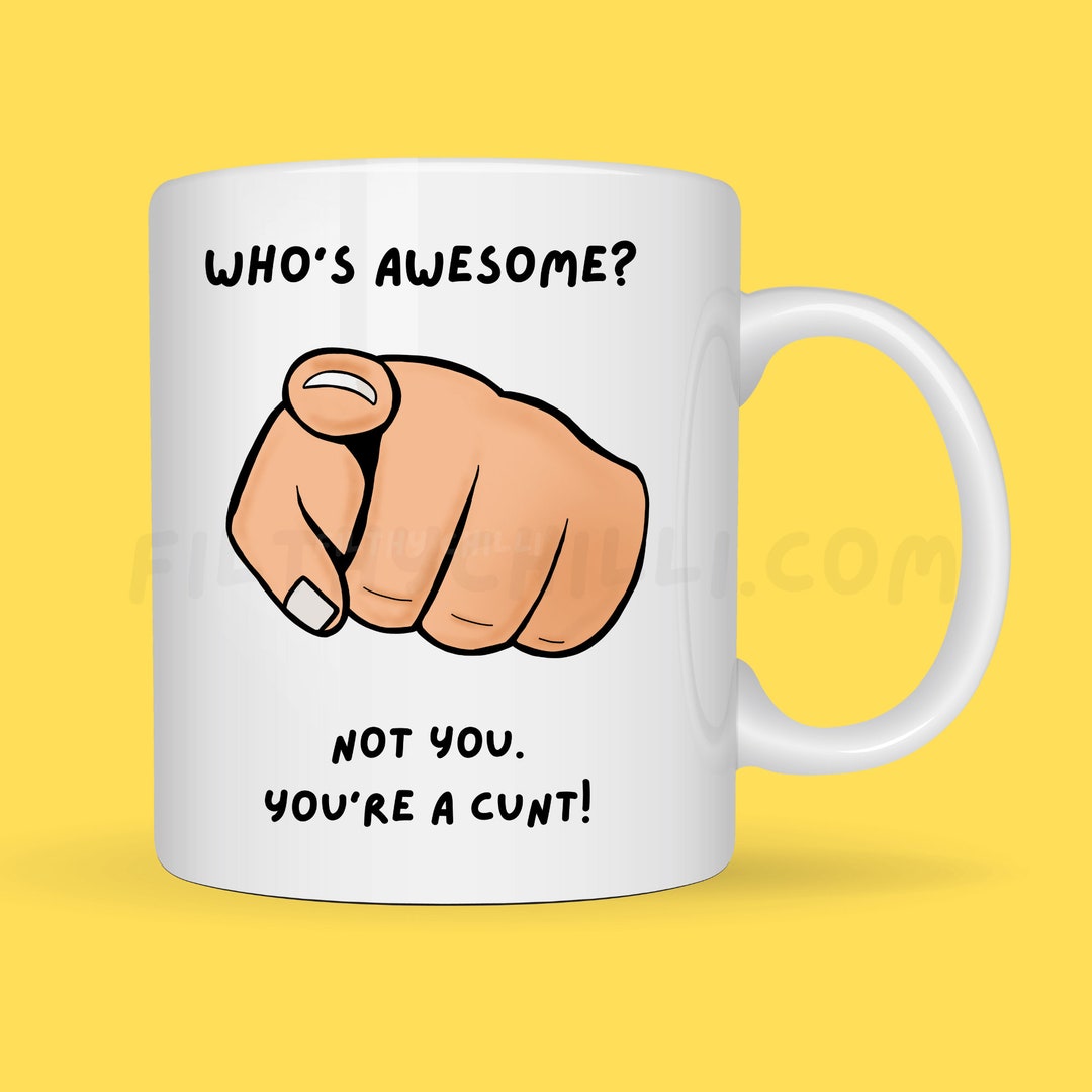 Whos Awesome Mug, Profanity Mug, Funny Novelty Gift for Him & Her, Gift ...