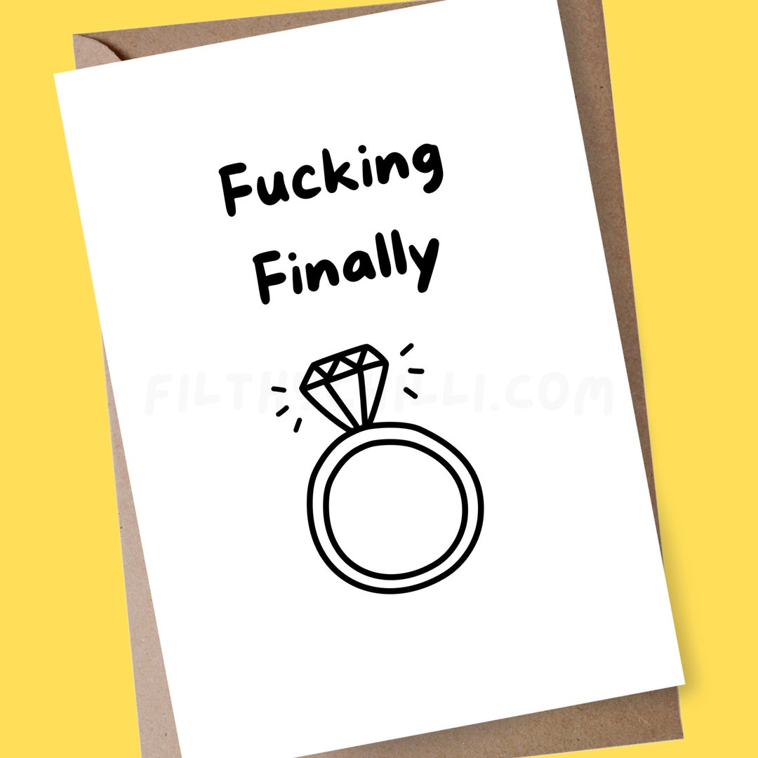 Fucking Finally Engagement Card, Funny Engagement Card for Friend, Engagement Congratulations ...