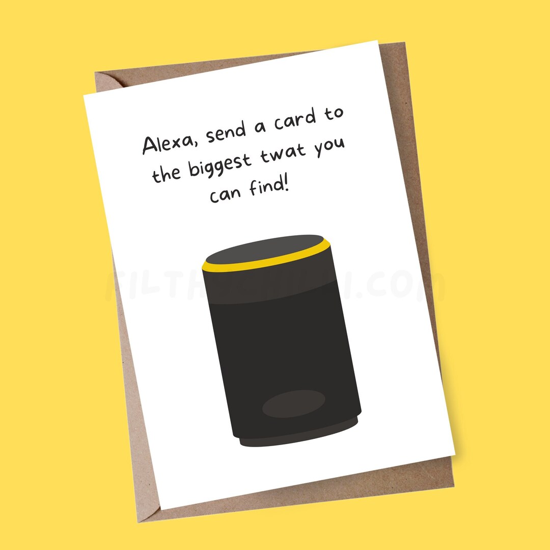 Funny Alexa Birthday Card, Sarcastic Rude Joke Card - Etsy