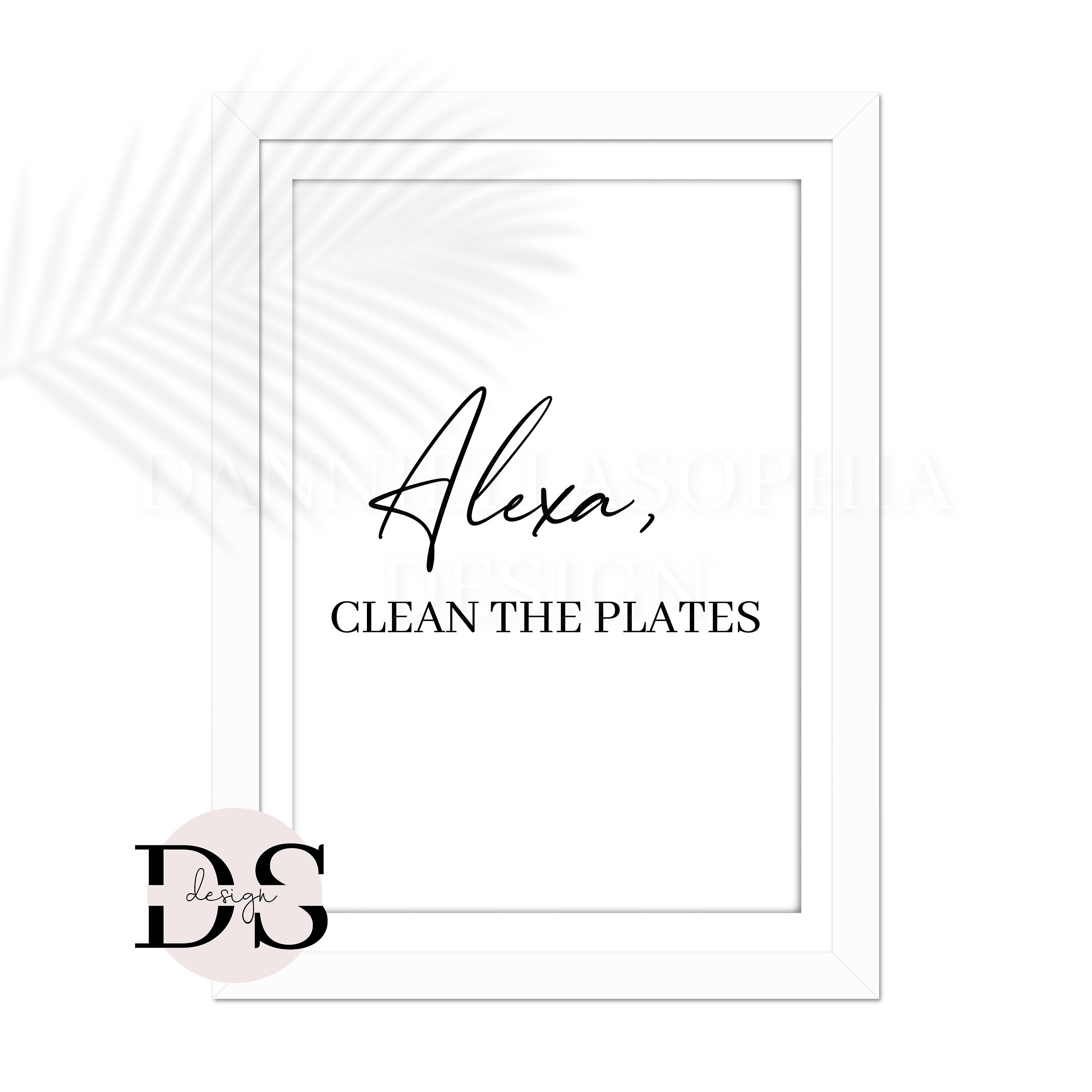 Alexa Print Alexa Clean the Plates Kitchen Print Dining Room - Etsy