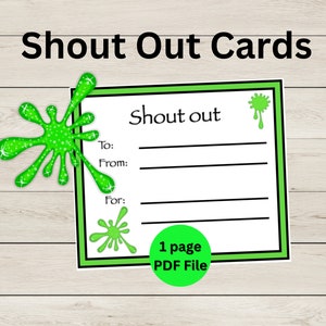 Teacher Shout Out Cards Green Slime Parent Shout Out Cards Printable ...