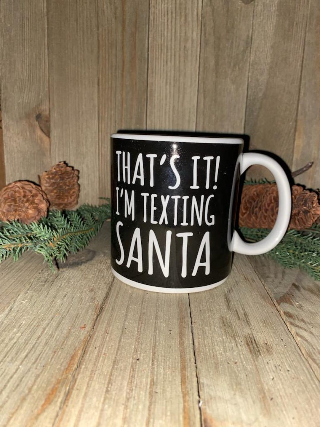 That's It I'm Texting Santa Christmas Stoneware Coffee Cup Mug - Etsy