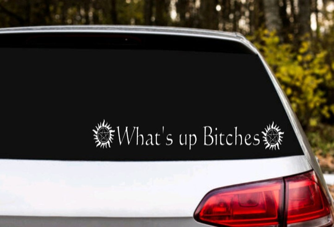 SPN Inspired Car Decals Charlie's Favorite Saying What's up Bitches ...