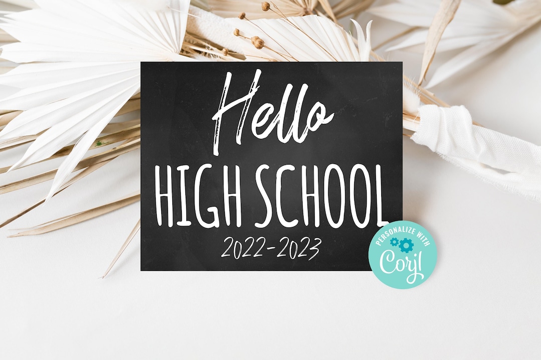 Hello High School, First Day of High School Sign, Editable Back to ...