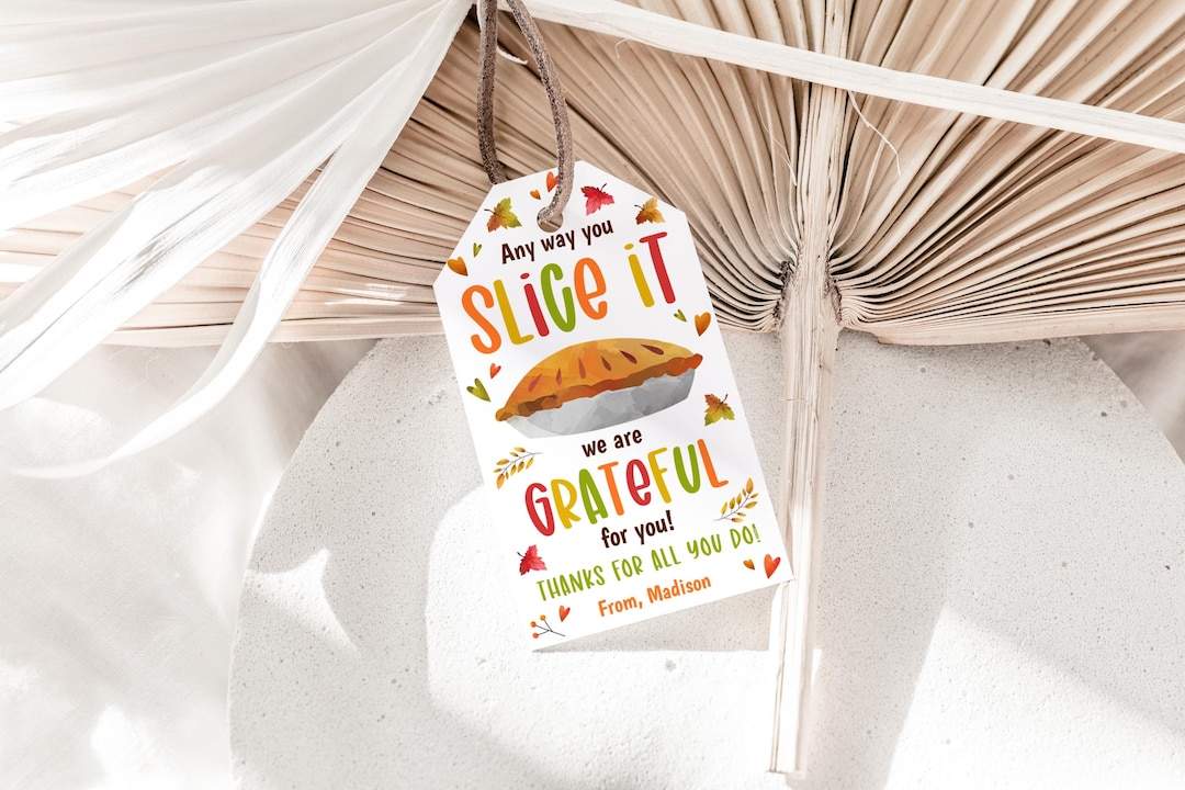 Thanksgiving Pumpkin Pie Gift Tags: Editable Fall Appreciation (digital ...