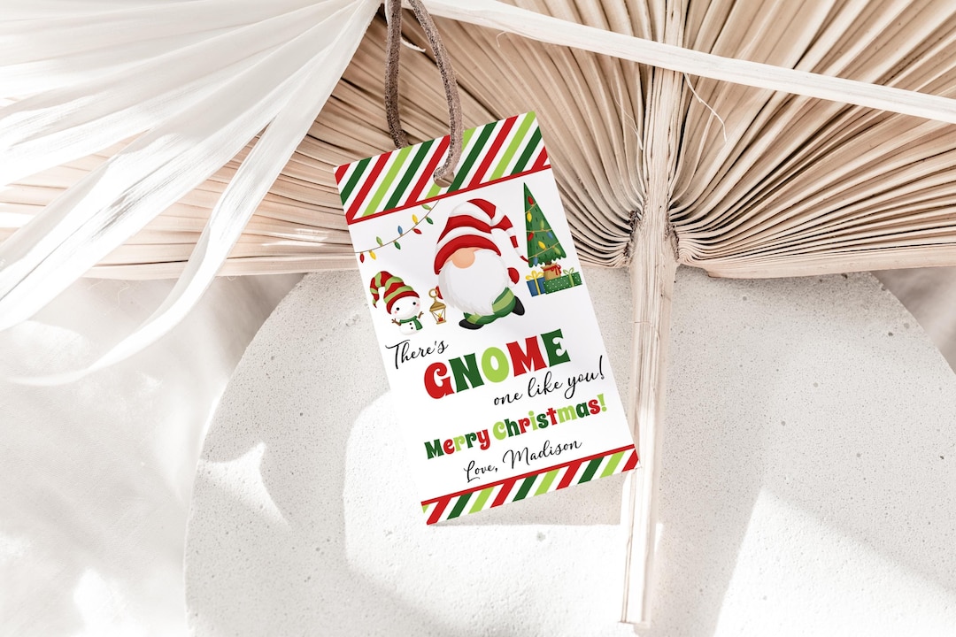 Editable Christmas Gnome Gift Tag, There's Gnome One Like You Tag ...