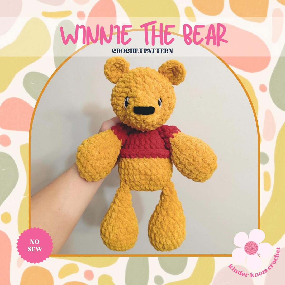 Winnie the Bear Crochet Pattern | No Sew Crochet Pattern | Beginner ...