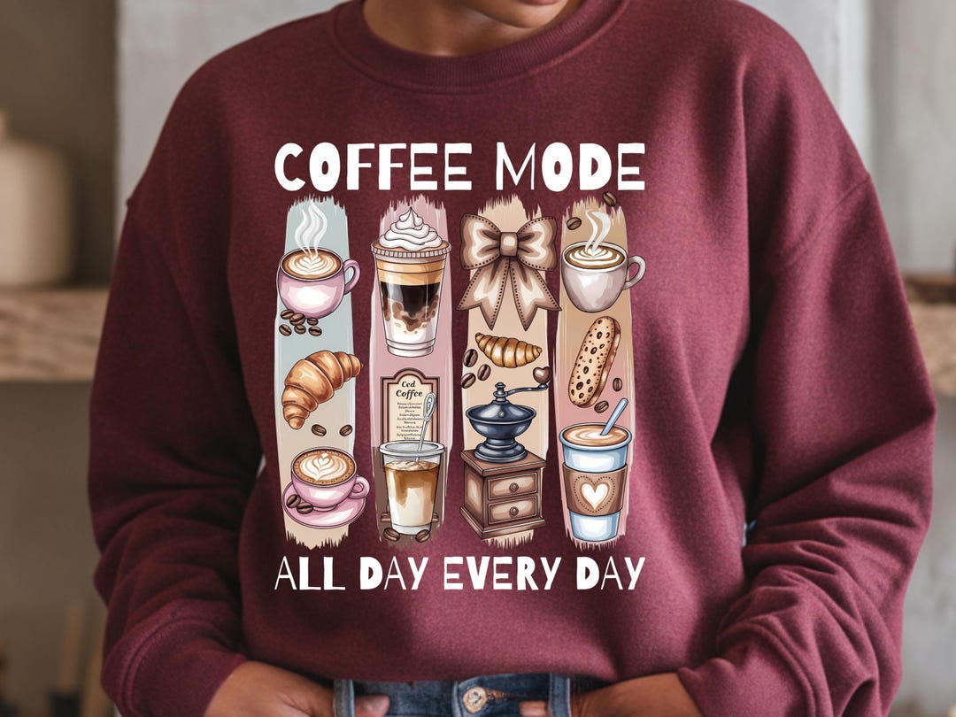 Digital Coffee Mode All Day Every Day Png, Coffee Lover Gift, Caffeine ...