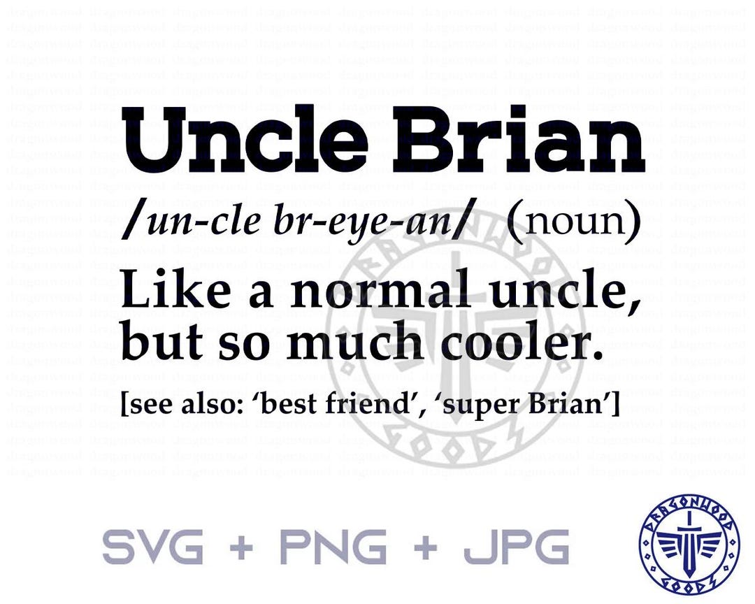 Uncle Brian Definition SVG PNG JPG - Digital Cricut Game Sign, Clipart ...