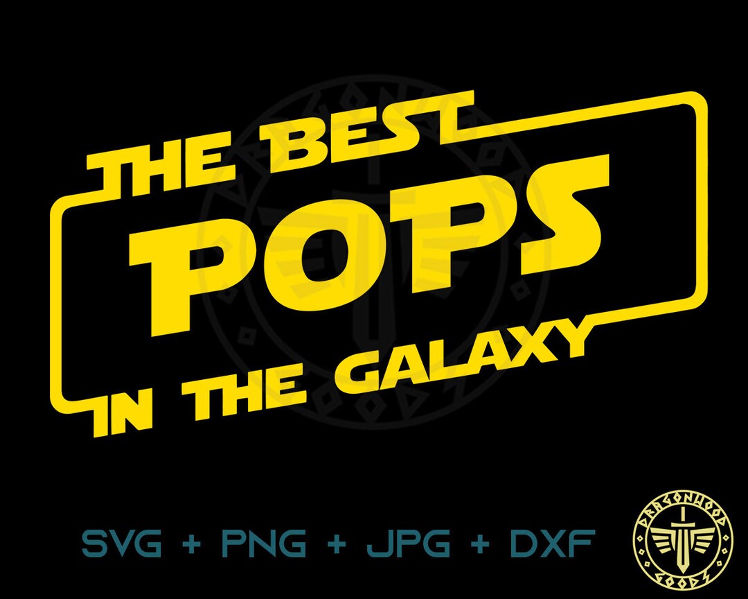 Best Pops in the Galaxy SVG PNG JPG - Digital Cricut Game Sign, Clipart ...