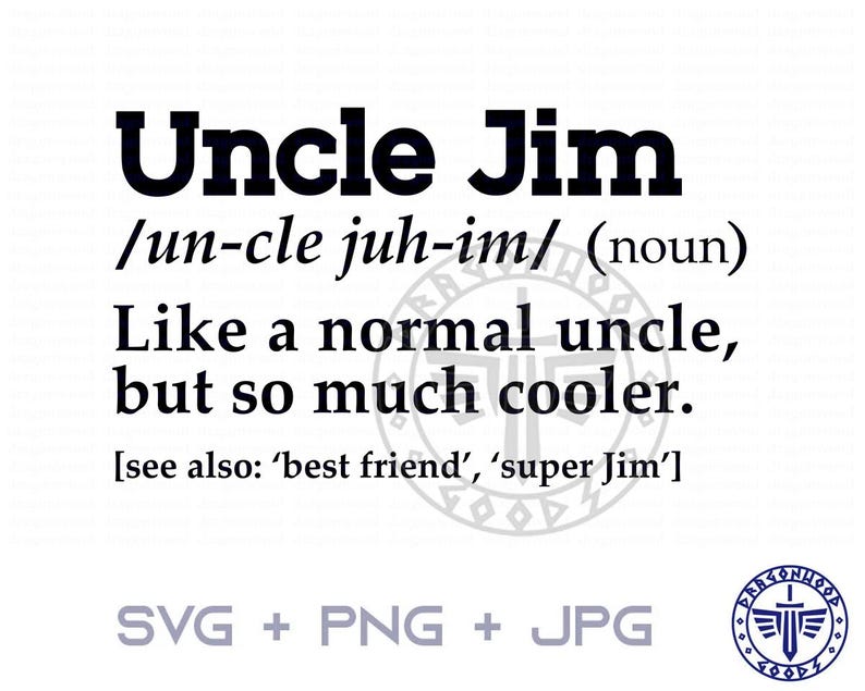 Definición de tío Jim SVG PNG JPG Señal de juego de Cricut digital, Clipart, Tío svg, Patrón de ...