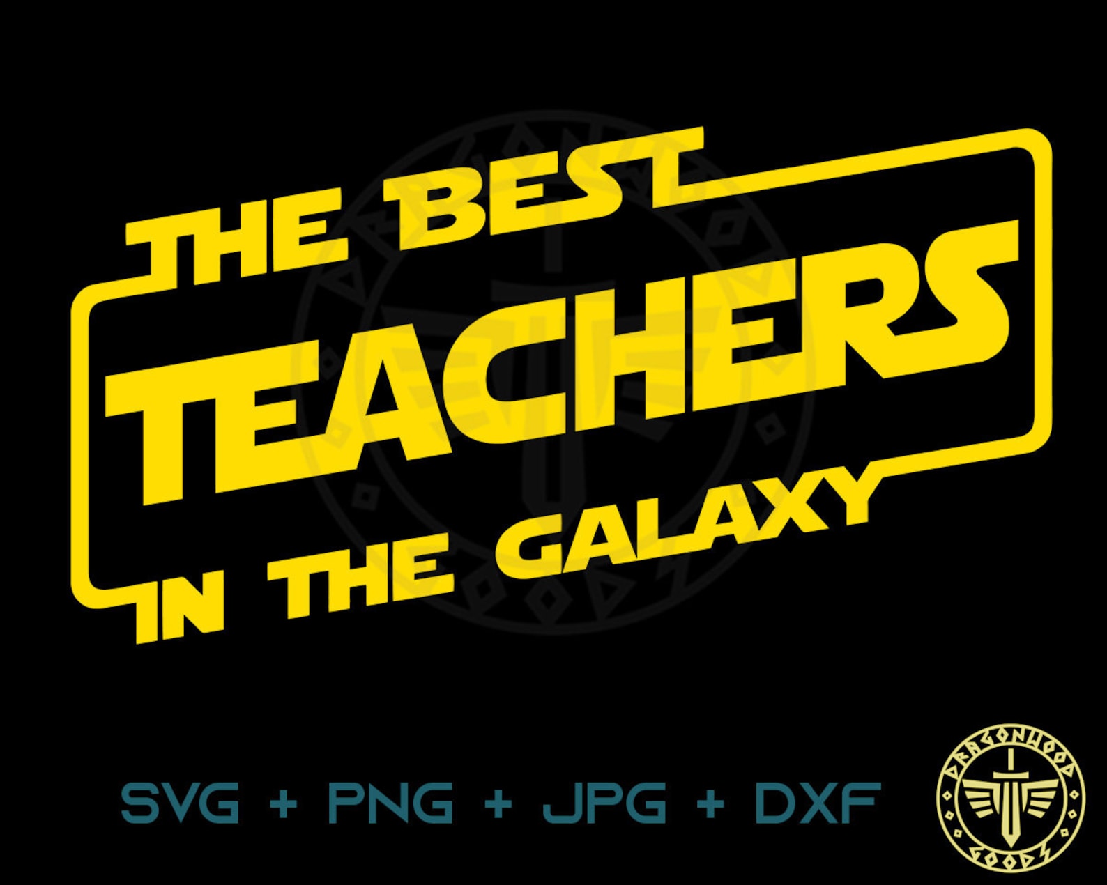 Best Teachers in the Galaxy (plural) SVG PNG JPG - Digital Cricut Sign ...