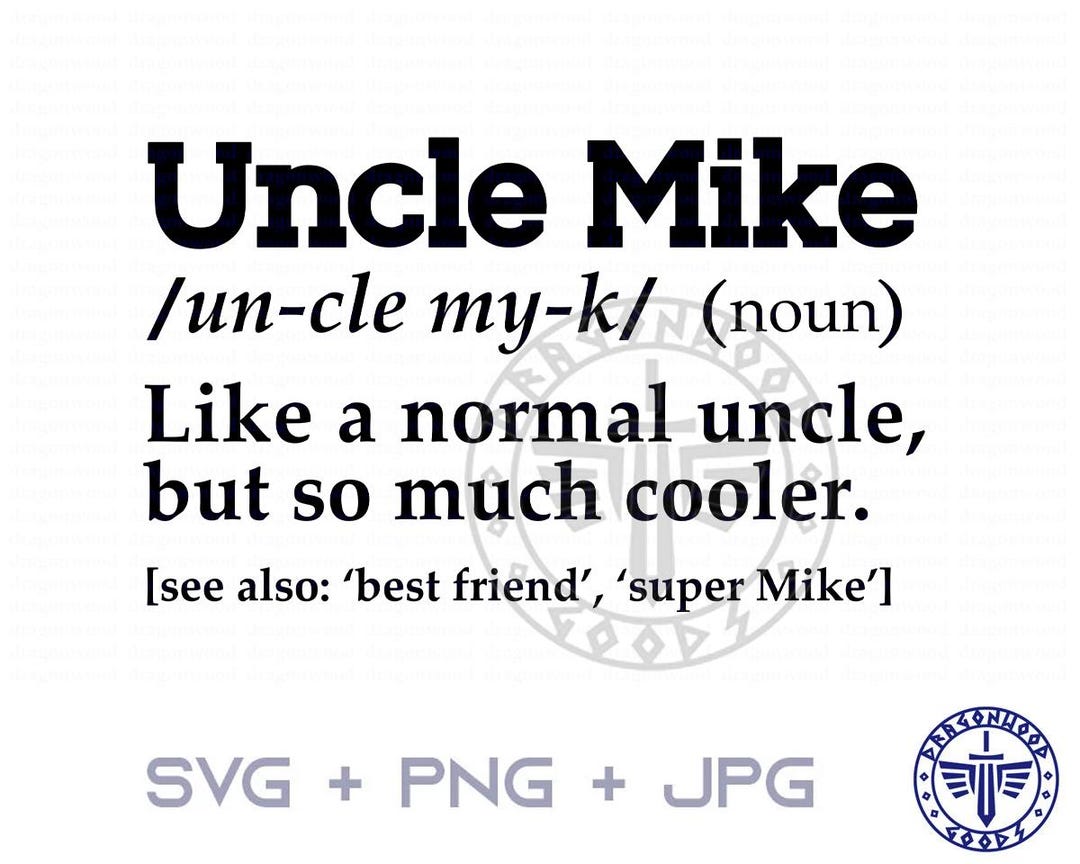 Uncle Mike Definition SVG PNG JPG - Digital Cricut Game Sign, Clipart ...