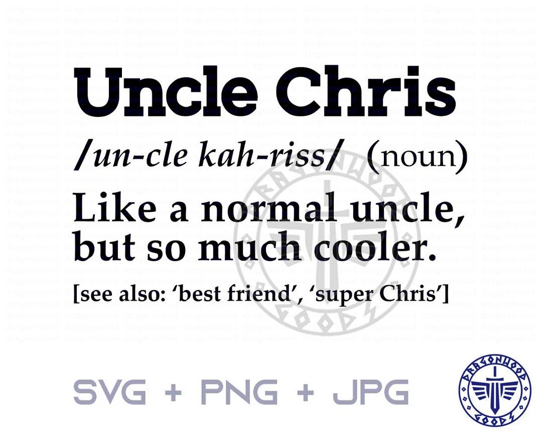 Uncle Chris Definition SVG PNG JPG - Digital Cricut Game Sign, Clipart ...