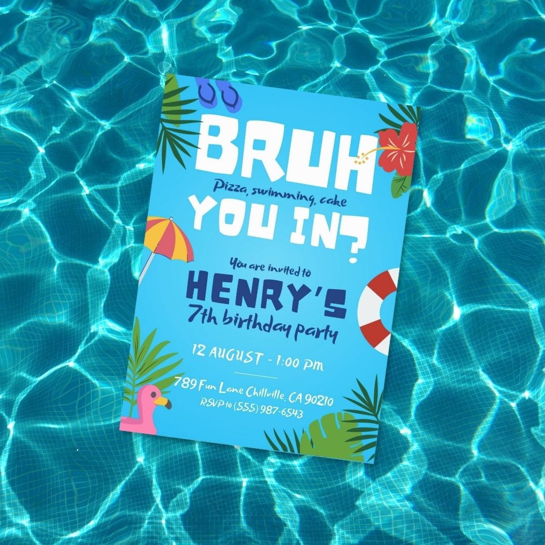 Editable Bruh Birthday Invitation - Pool Party Theme | Teen Summer Bday ...