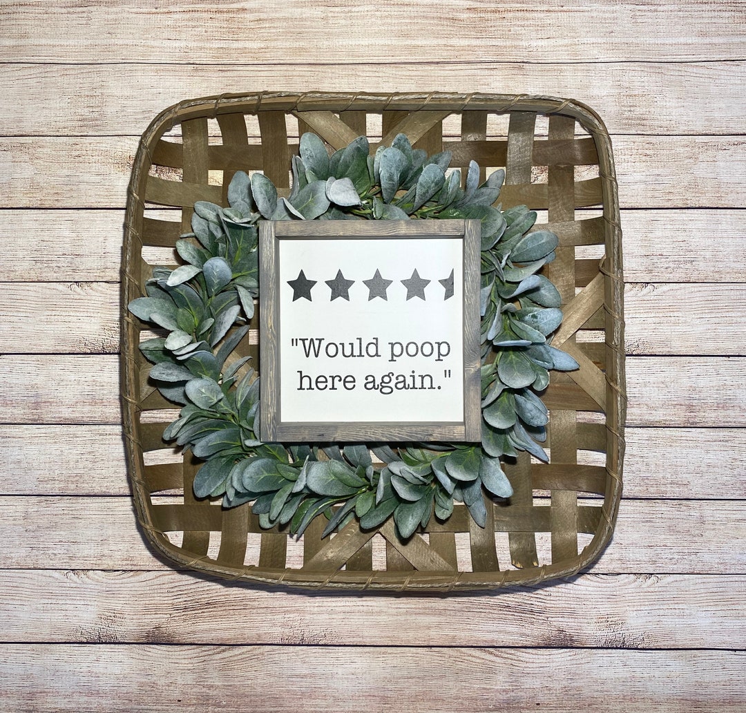 Would Poop Here Again Sign 4 Stars Bathroom Sign Funny Bathroom Sign ...