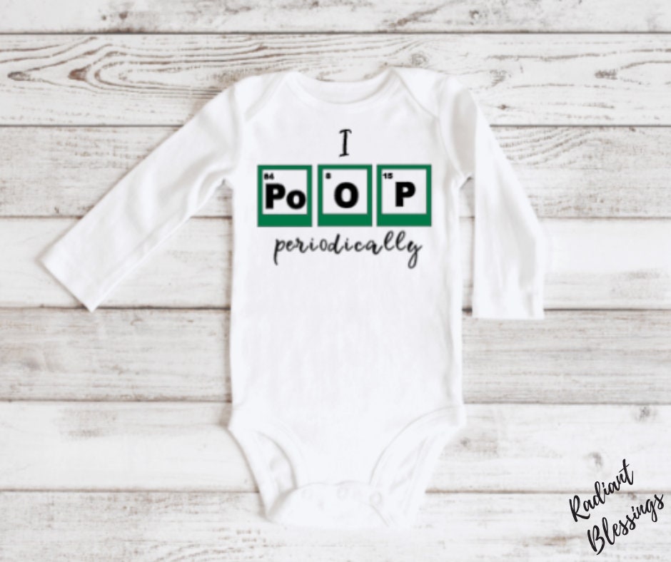 I Poop Periodically Baby Bib / Onesie® Funny Science Pun Bib / Onesie ...