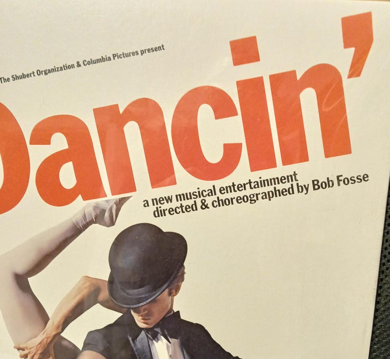 Bob Fosse " Dancin" Broadway NYC Show Poster Used ( in Protective Clear ...