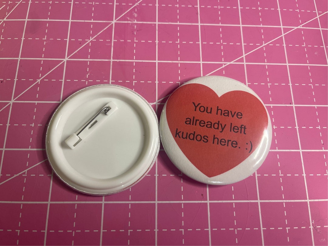 Left Kudos Here Button Badge Pin Fanfic - Etsy