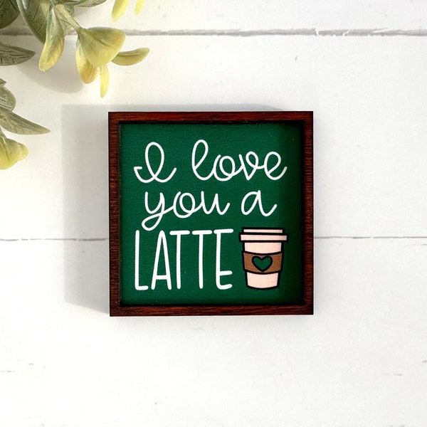 I Love You a Latte - Etsy