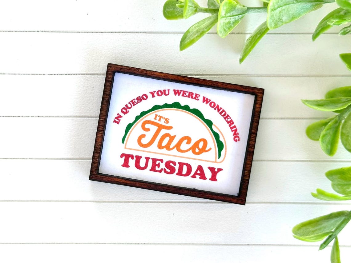 Taco Tuesday Wood Framed Miniature Sign | Choose Your Size | Ornament ...