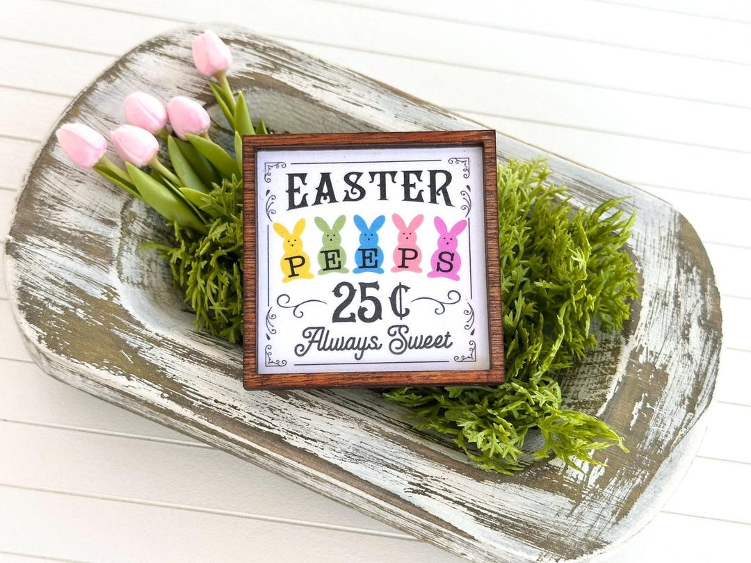 Easter Peeps 25 Cents Wood Framed Miniature Sign | Choose Your Size ...
