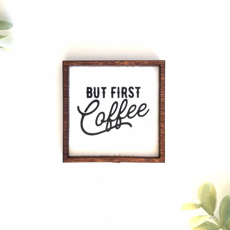 But First Coffee Sign - Etsy