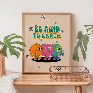 Be Kind to Earth Inspirational Wall Print Digital Download Print, Retro ...