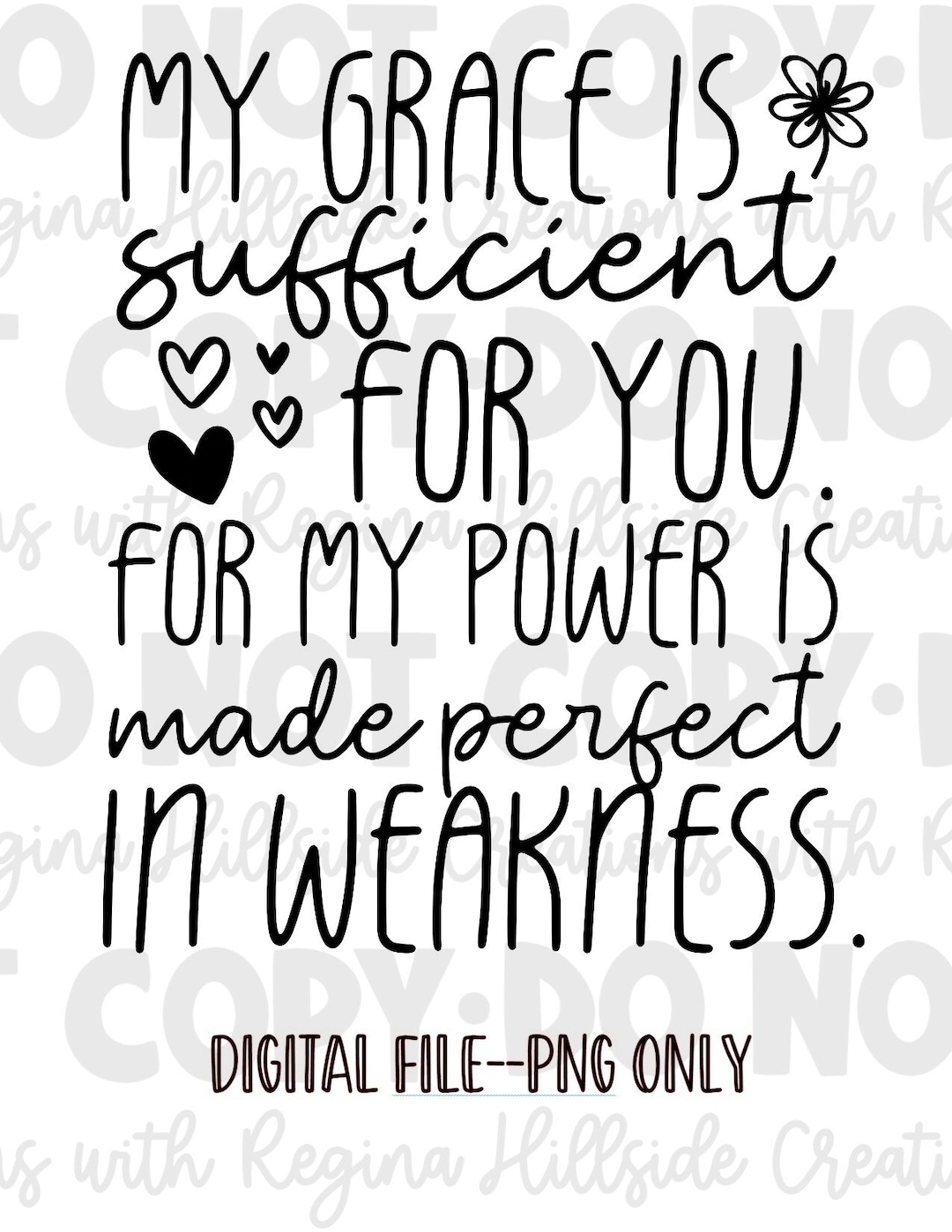 My Grace is Sufficient for You for My Power is Made Perfect in Weakness ...