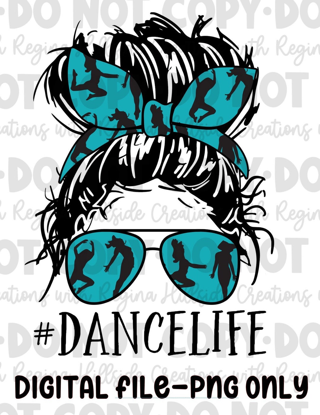Dance Life Messy Bun Digital Download--png, Messy Bun Life, Sublimation ...
