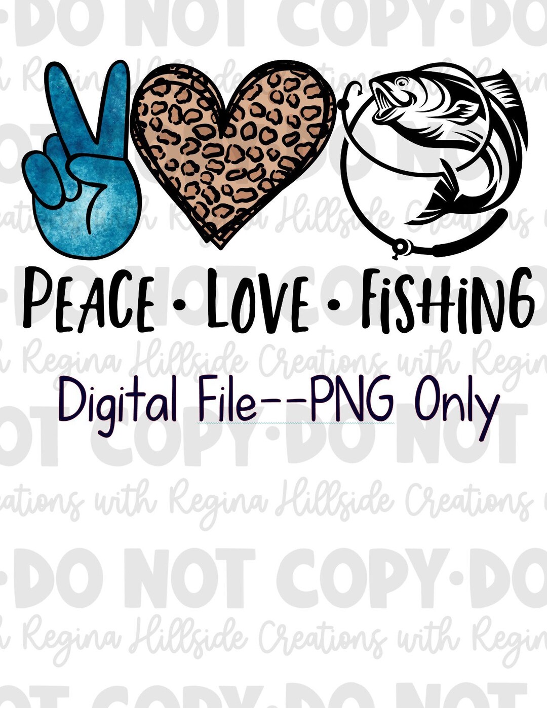 Peace Love Fishing Digital Download--png, Sublimation, Fishing, DTF ...
