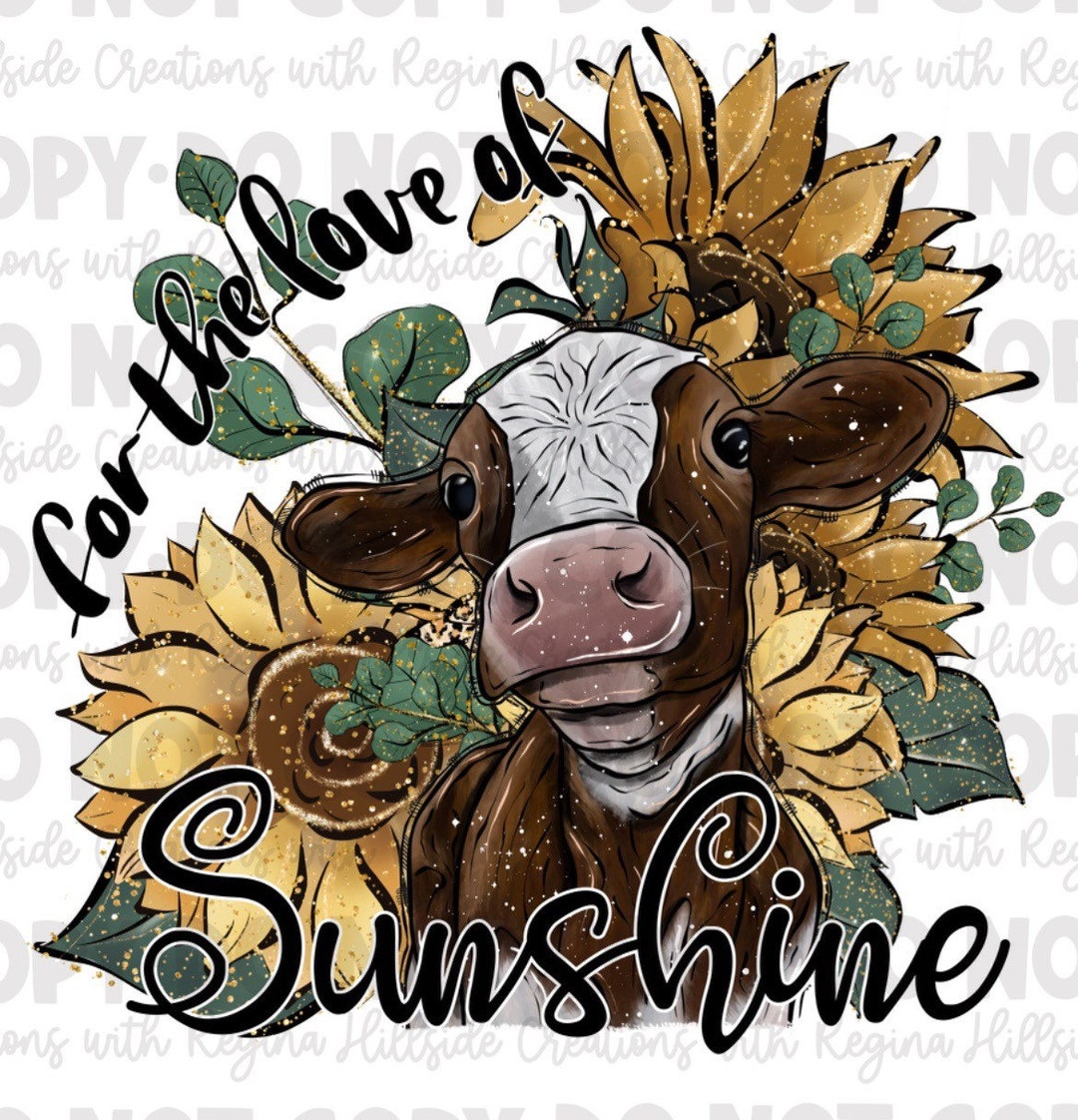 For the Love of Sunshine Highland Cow Sunflower Sublimation Transfer - Etsy