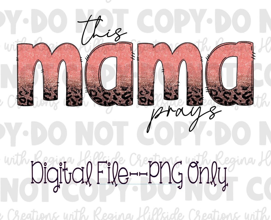 This Mama Prays Leopard Glitter Digital Download--png, Sublimation, DTF ...
