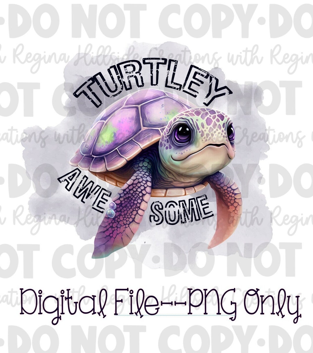 Turtley Awesome Turtle Digital Download--png, Turtles, Turtley Awesome ...