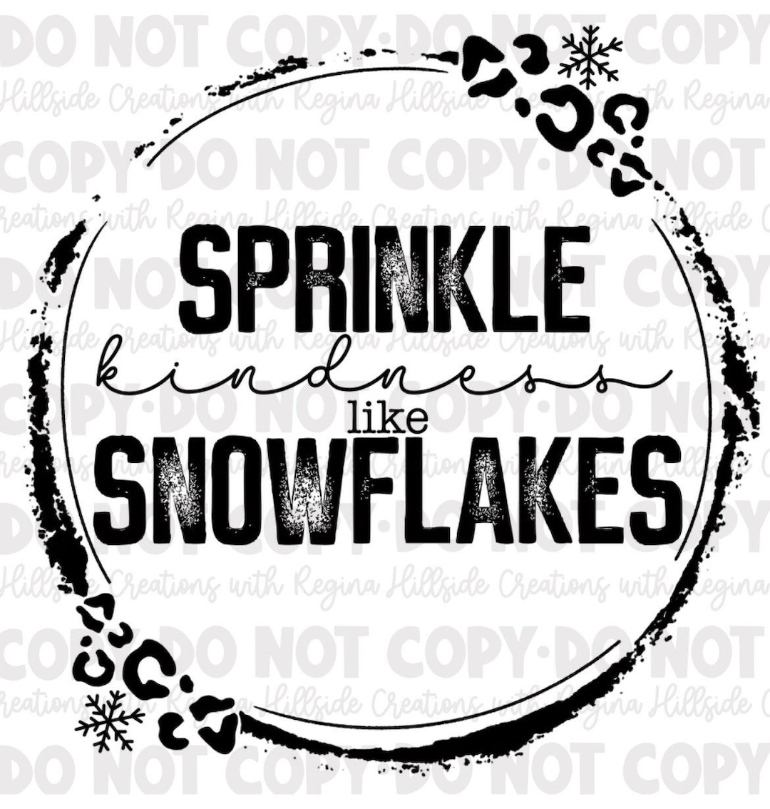 Sprinkle Kindness Like Snowflakes Leopard Circle Sublimation Transfer ...