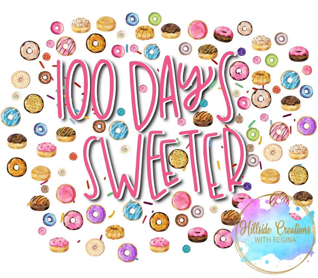 100 Days Sweeter Pink Donuts Sublimation Transfer - Etsy