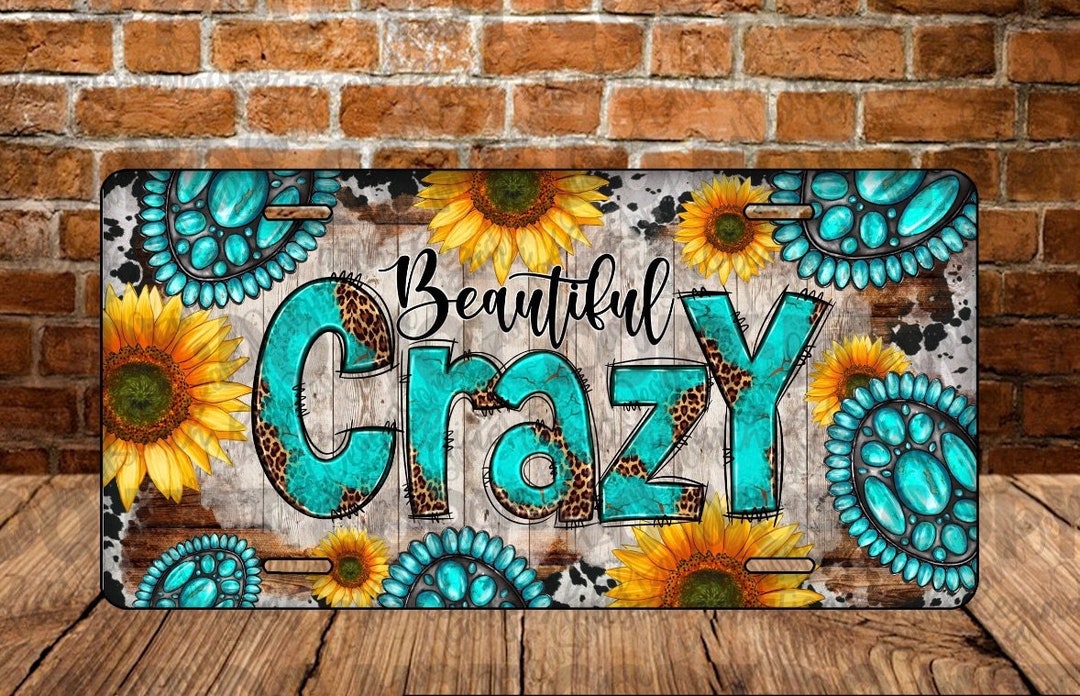 Beautiful Crazy Country License Plate—car Accessories—license Plates - Etsy
