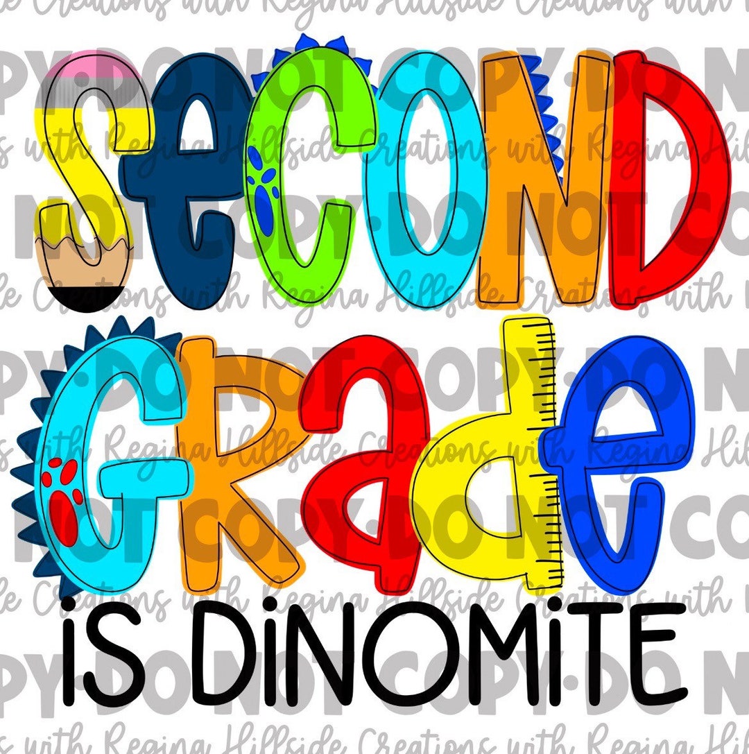 Second Grade is Dinomite Back to School Dinosaurs Sublimation - Etsy