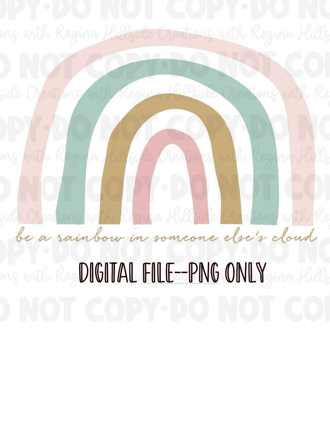 Be a Rainbow in Someone Else's Cloud Digital Download--png, Sublimation ...