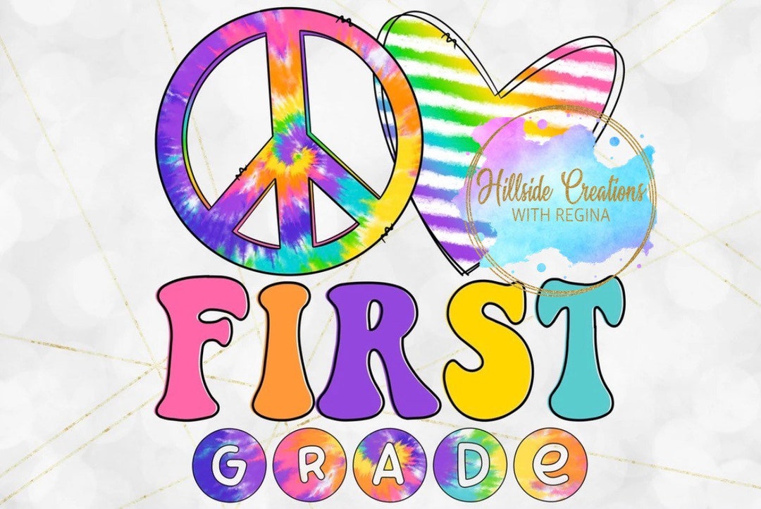 Peace Love First Grade Tie Dye Ready to Print Transfer - Etsy