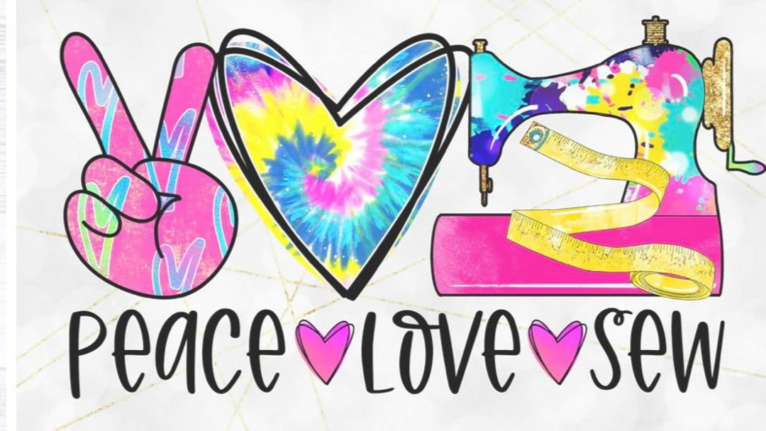 Peace Love Sew Tie Dye Sublimation Transfer - Etsy