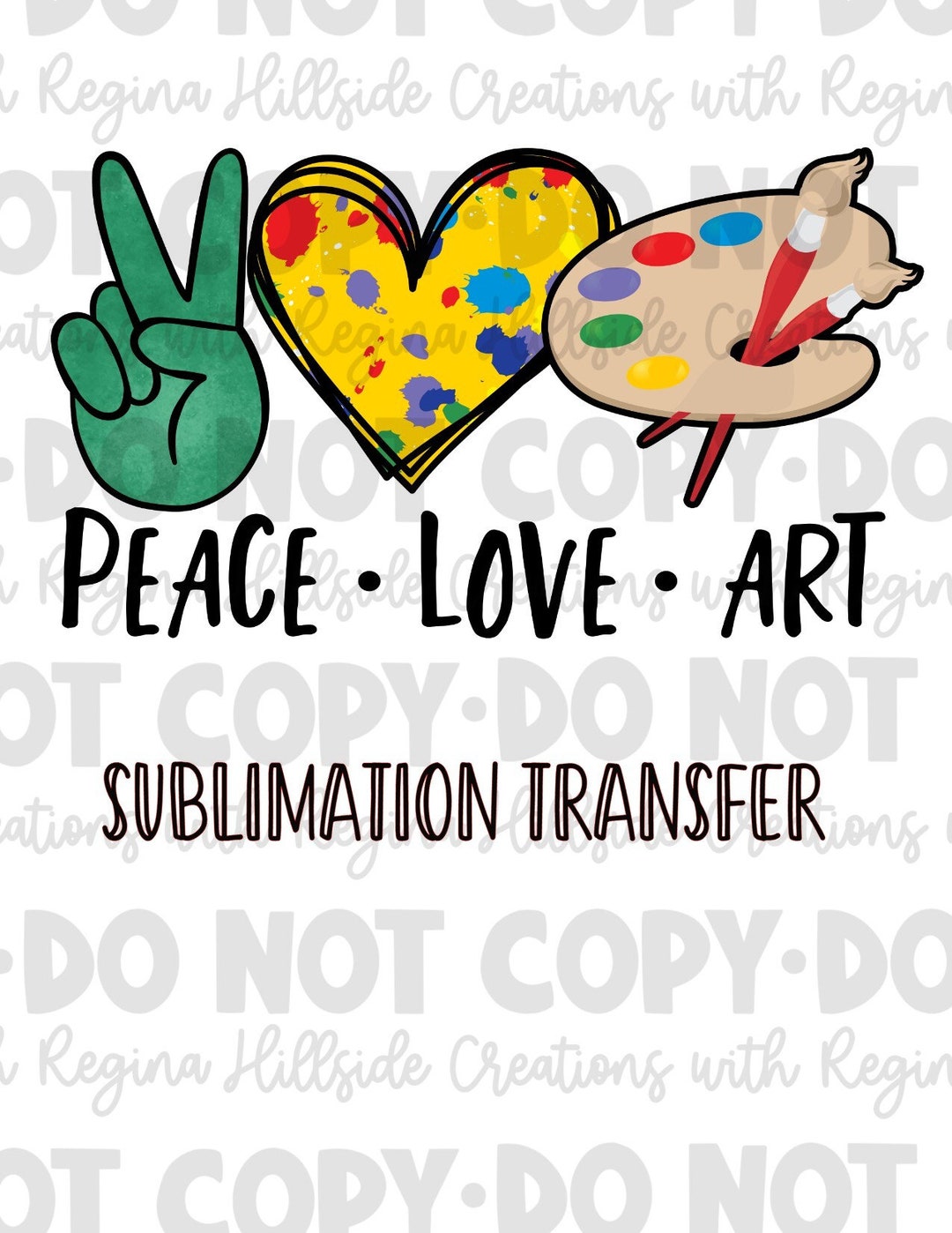 Peace Love Art Sublimation Transfer, Art Lover, Art Design - Etsy