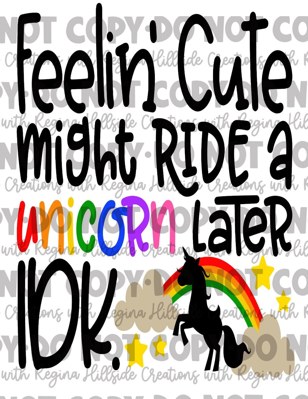 Feeling Cute Unicorn Ready to Print Transfer - Etsy