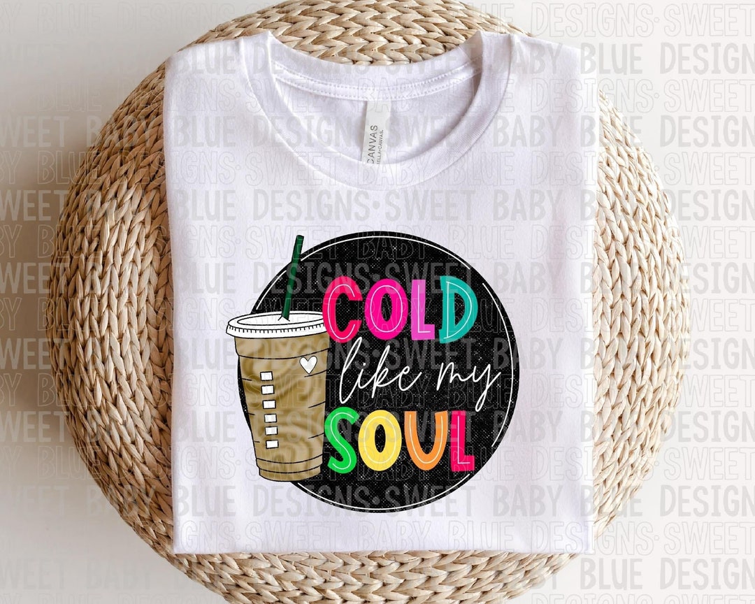 Camiseta de estilo suaveCamiseta de caféCafé heladoFrío como mi alma ...