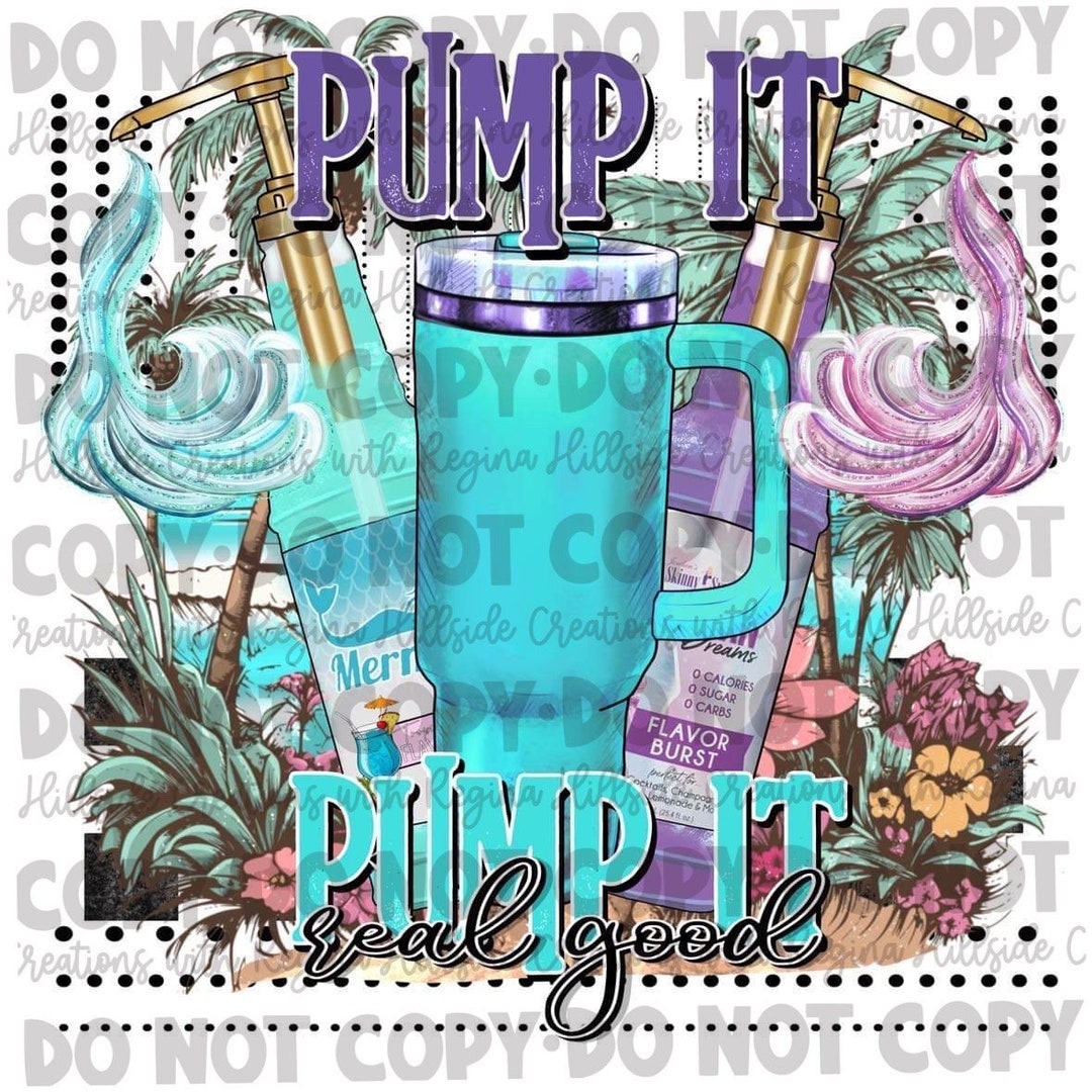 Pump It, Pump It Real Good Skinny Syrups Water Tok Drink Cup Summer ...