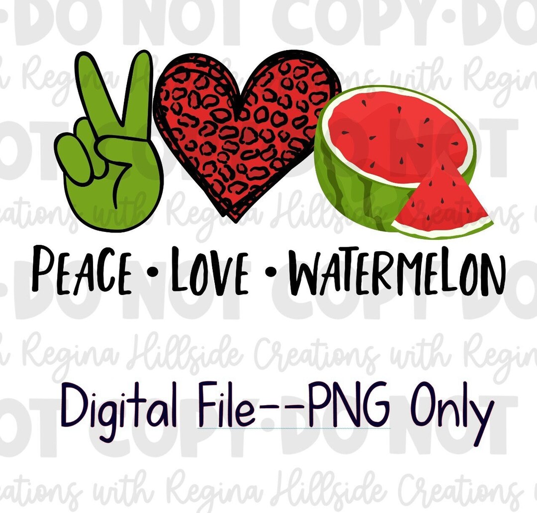 Peace Love Watermelon Digital Download--png, Sublimation, DTF, Beach ...