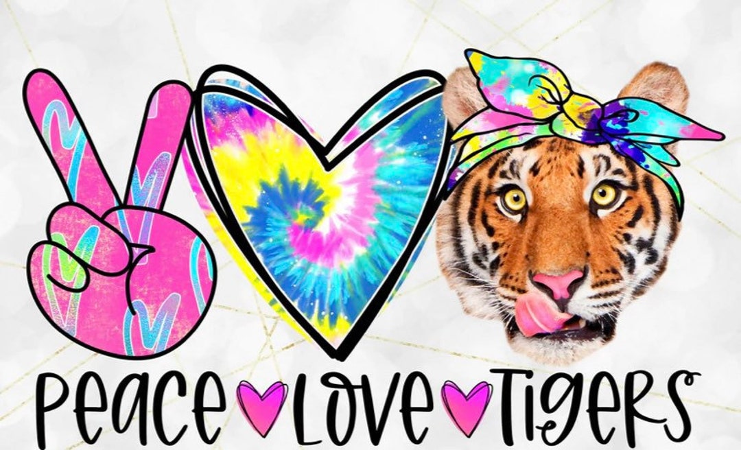 Peace Love Tigers Tie Dye Sublimation Transfer - Etsy