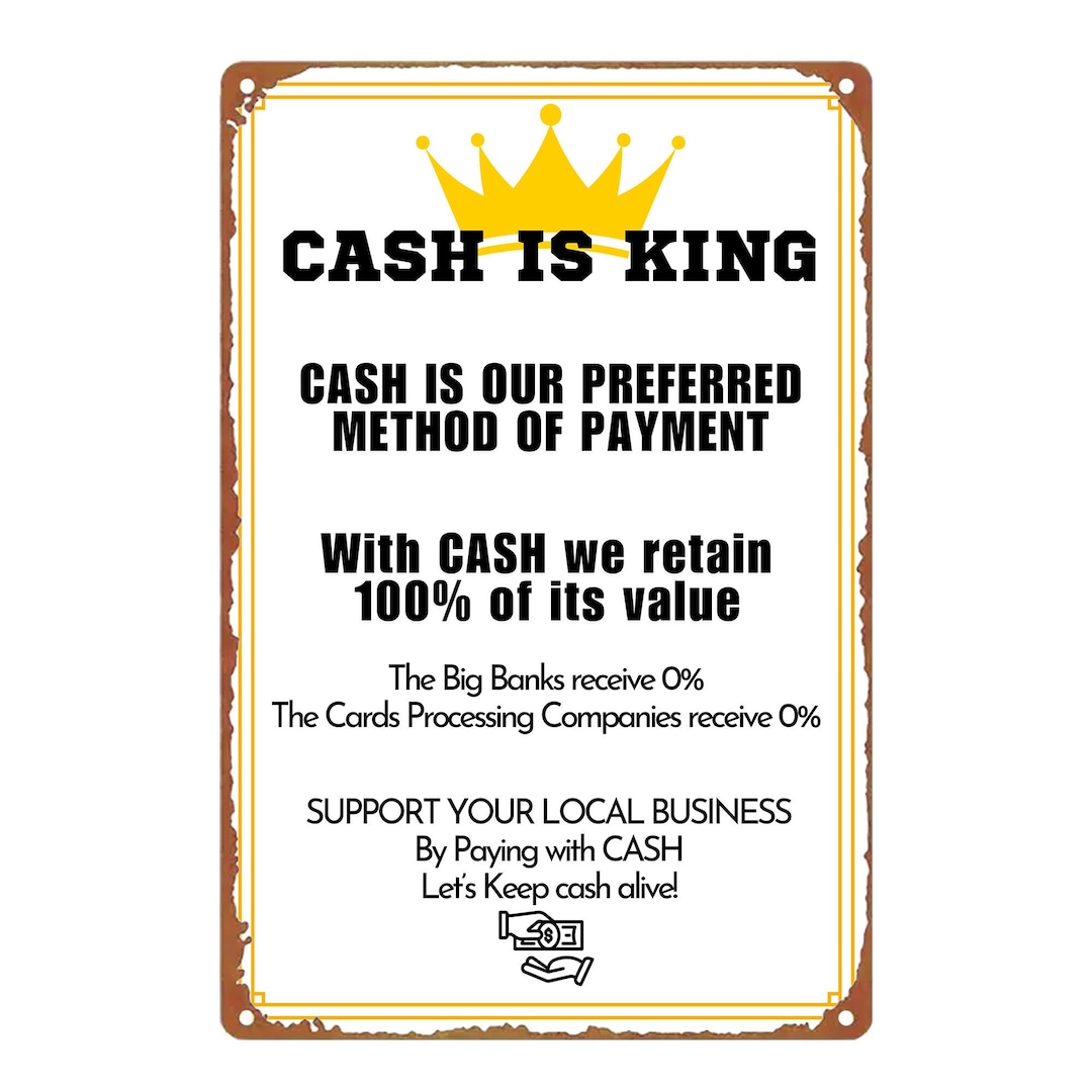 Pay With Cash Business Sign, 8x12 Aluminum 'cash is King', Cash ...