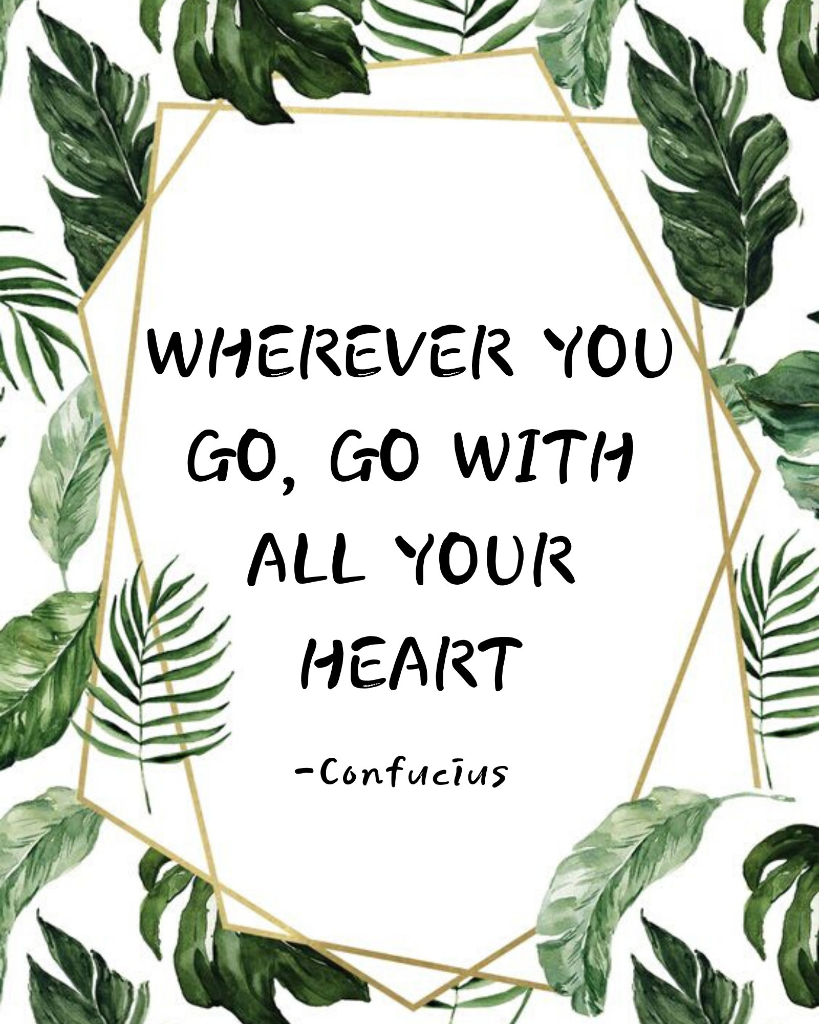 Wherever You Go Go With All Your Heart Confucius Travel Quote Wall Art ...